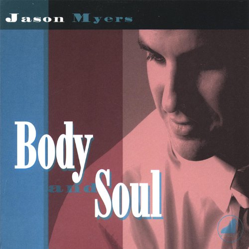 Amazon.com: Body And Soul : Jason Myers: Digital Music
