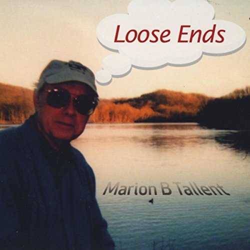 Amazon Music - Marion B TallentのLoose Ends - Amazon.co.jp