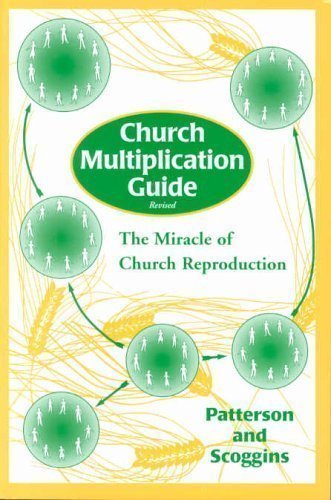 Church Multiplication Guide Revised: The Miracle of Church Reproduction ...