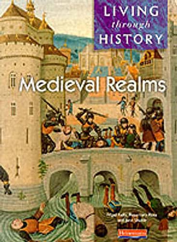 Living Through History: Core Book. Medieval Realms : Buy Online at Best ...