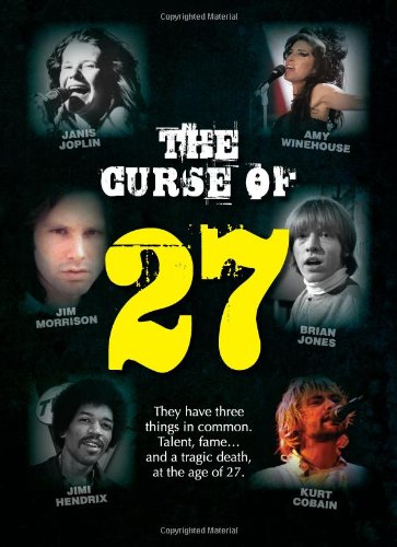 The Curse of 27: They Have Three Things in Common. Talent, Fame... and ...