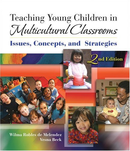 Teaching Young Children in Multicultural Classrooms: Issues, Concepts ...