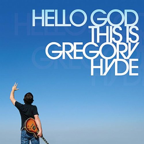 Play Hello God This is Gregory Hyde by Gregory Hyde on Amazon Music Unlimited