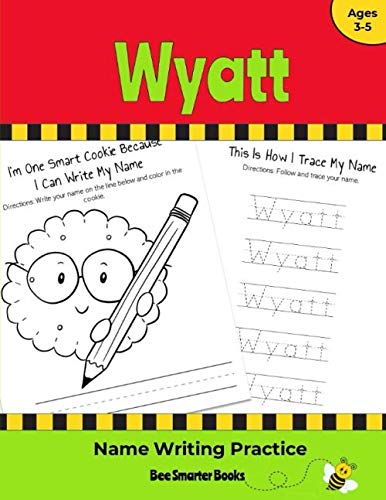 Wyatt Name Writing Practice: Personalized Name Writing Activities for ...
