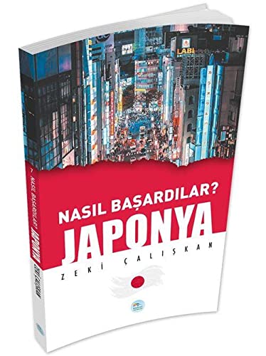 Japonya - Nasil Basardilar?: Amazon.co.uk: Zeki Çalışkan: 9786052945261 ...