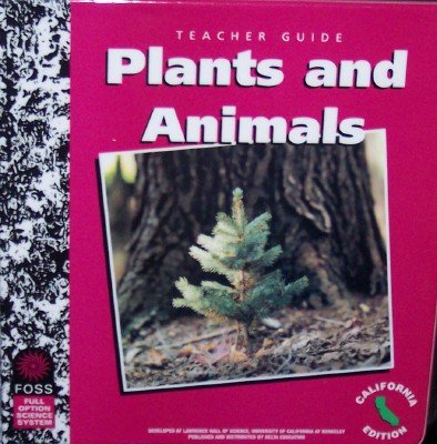 FOSS Science "Plants and Animals" Teacher Edition Grade 1: Delta ...