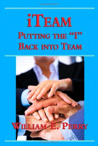 Amazon.com: iTeam: Putting the 'I' Back into Team: 9780932633682 ...