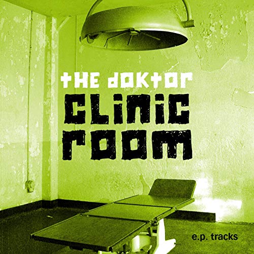 Amazon.com: Clinic Room EP : The Doktor: Digital Music