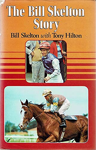 Bill Skelton Story: Bill Skelton: 9780589009656: Amazon.com: Books