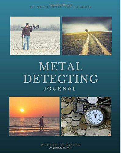 Amazon.com: Metal Detecting Journal - My Metal Detecting Logbook (Metal ...