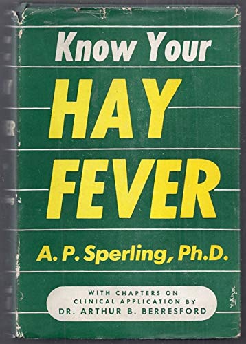 Know your hay fever: Sperling, Abraham Paul: Amazon.com: Books