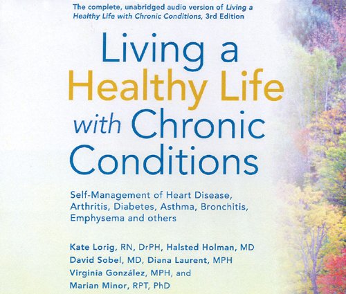 Living a Healthy Life With Chronic Conditions: Self-Management of Heart ...