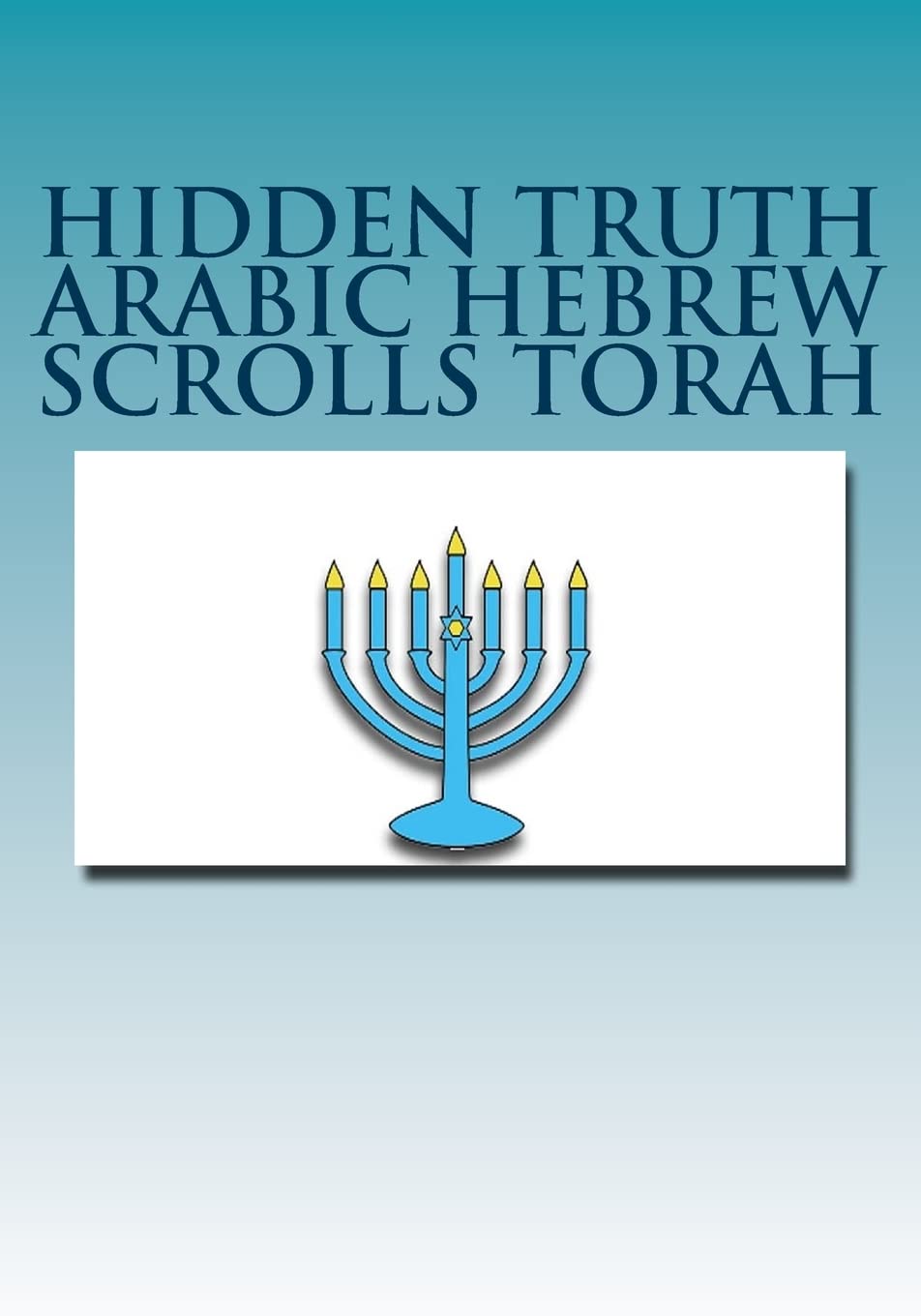 Amazon.com: Hidden Truth Arabic Hebrew Scrolls Torah (Hebrew Edition ...