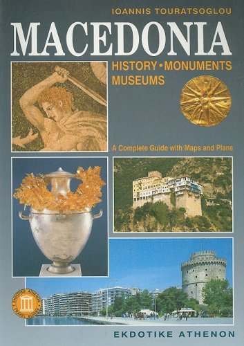 Macedonia: History, Monuments, Museums: Touratsoglou, Ioannis ...