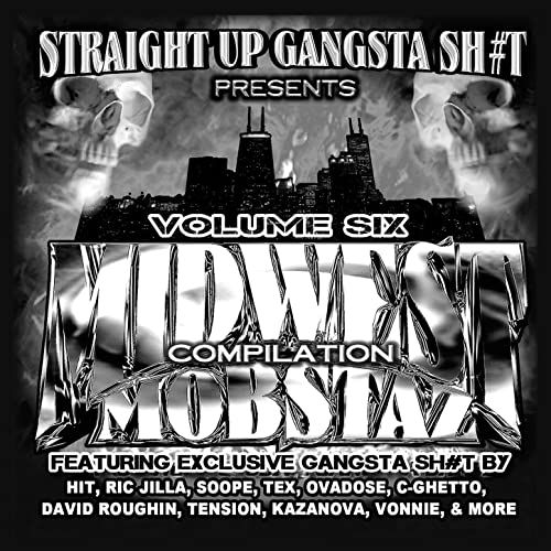Play Midwest Mobstaz Vol. 6 by Straight Up Gangsta Sh#t on Amazon Music