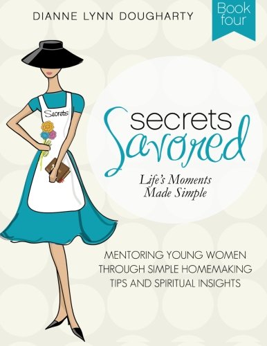 Buy Secrets Savored Book 4: Life's Moments Made Simple (Student ...