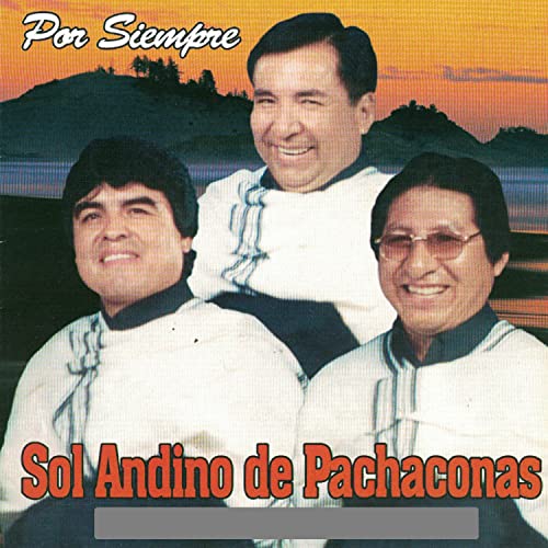 Play Por Siempre by Sol Andino de Pachaconas on Amazon Music
