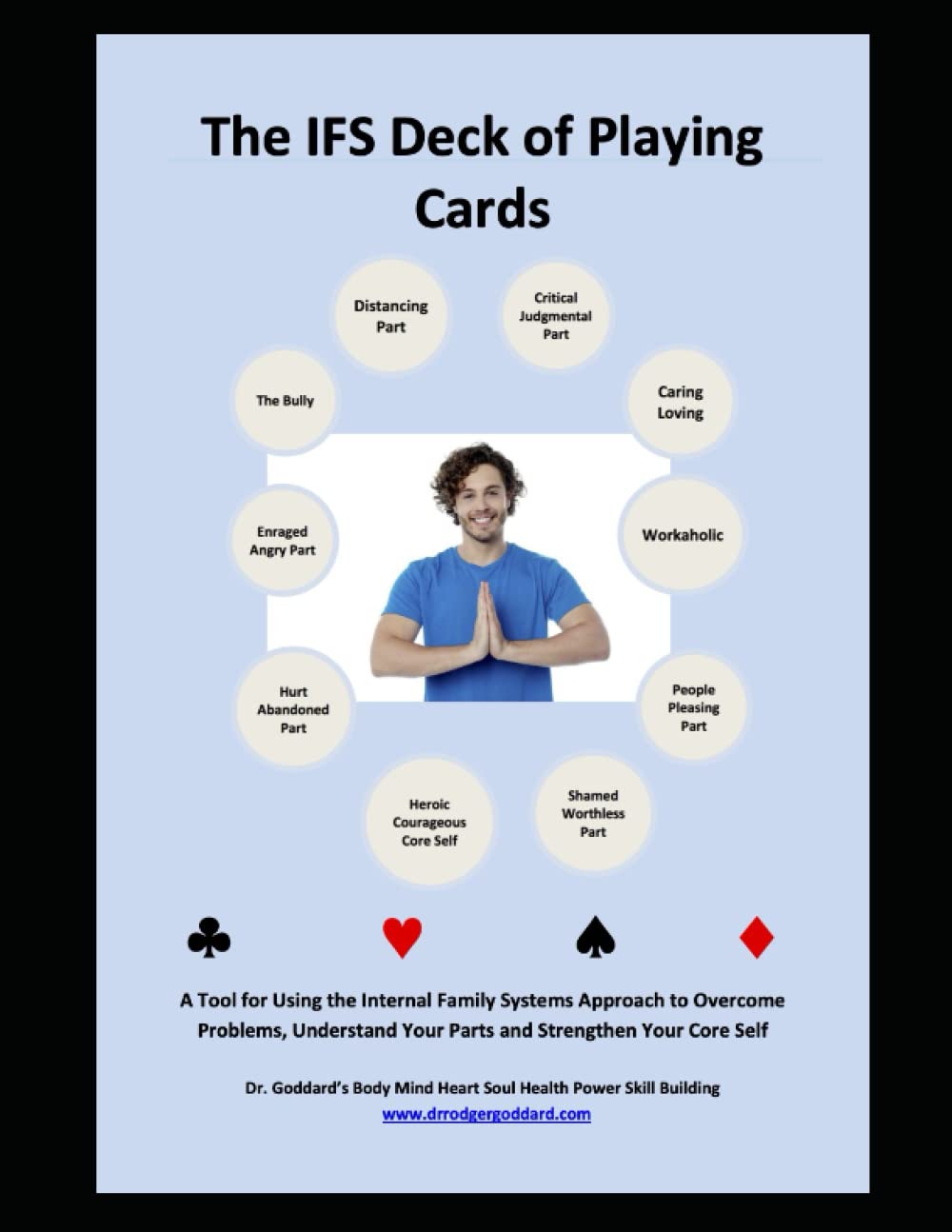 The IFS Deck of Playing Cards: A Tool for Using the Internal Family ...