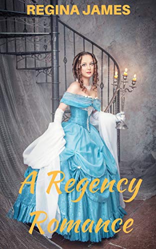 A Regency Romance eBook : James, Regina: Amazon.in: Kindle Store