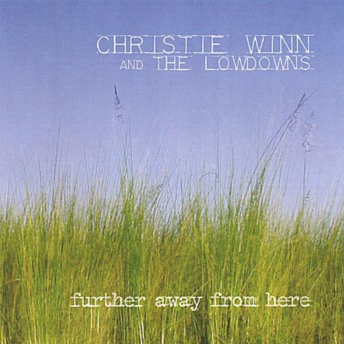 Play Further Away From Here by Christie Winn and The Lowdowns on Amazon ...