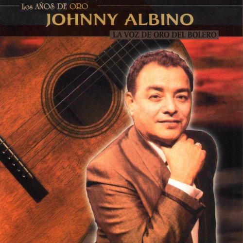 Amazon.com: Los Voz De Oro Del Bolero : Johnny Albino: Digital Music