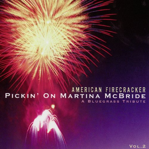 Amazon.com: Pickin' On Martina McBride: American Firecracker : Pickin ...