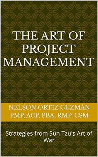 Amazon.com: The Art of Project Management: Strategies from Sun Tzu's ...