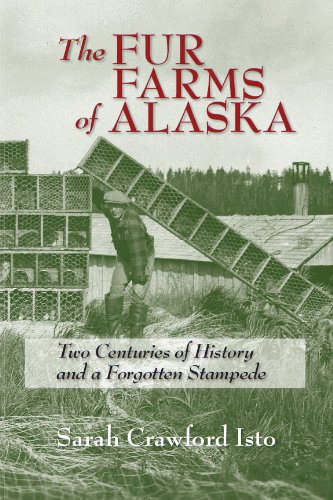 Amazon.com: The Fur Farms of Alaska: Two Centuries of History and a ...