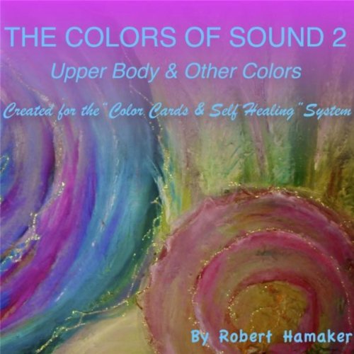 Amazon.com: The Colors of Sound 2: Upper Body & Other Colors : Robert ...