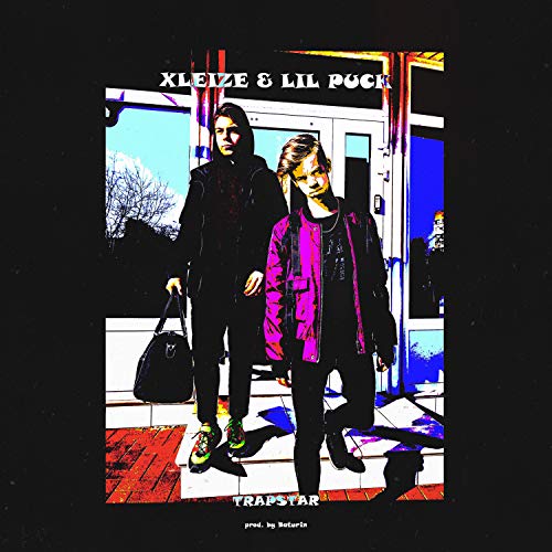Trapstar von XLeize & LIL PUCK auf Amazon Music Unlimited