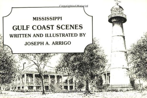 Mississippi Gulf Coast Scenes: Arrigo, Joseph: 9780882893020: Amazon ...