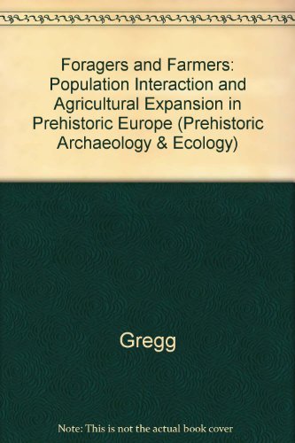 Foragers and Farmers: Population Interaction and Agricultural Expansion ...