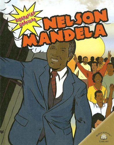 Nelson Mandela (Biografias Graficas/Graphic Biographies) (Spanish ...