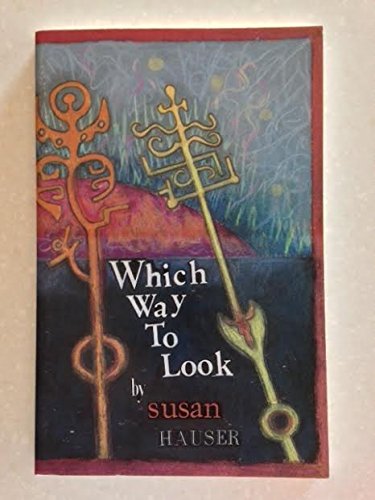 Which Way to Look : Hauser, Susan: Amazon.in: Books