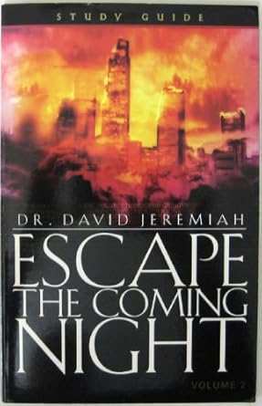 Escape the Coming Night Study Guide (Study Guide, Vol. 2): Dr. David ...