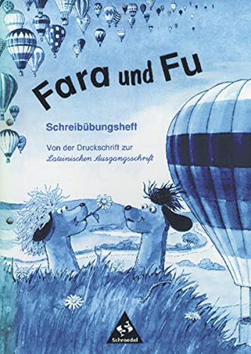 Fara und Fu - Ausgabe 1996: Schreibübungsheft - Von der Druckschrift ...
