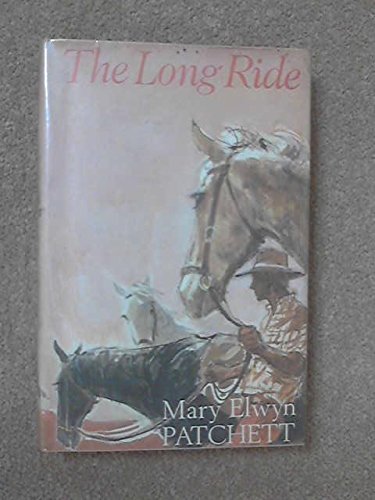 Long Ride: Mary Elwyn Patchett, Mike Charlton: 9780718815905: Amazon ...