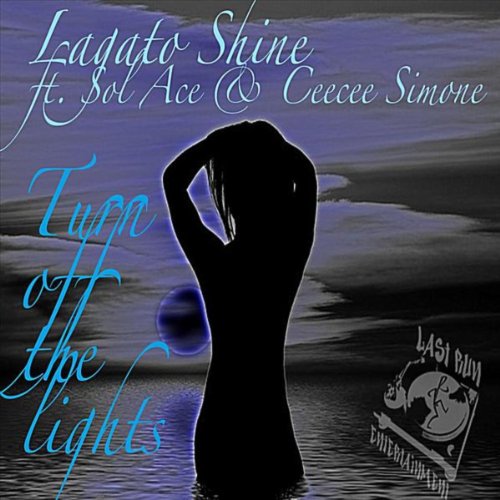Amazon.com: Turn Off the Lights (feat. Sol Ace & Ceecee Simone) [Explicit] : Lagato Shine ...