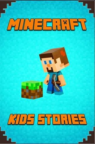 Minecraft: Kids Stories Book a Collection of Best Minecraft Short ...