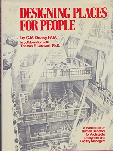 Designing Places for People by C.M. Deasy (1985-07-03): C.M. Deasy ...