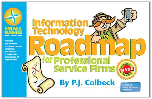 Information Technology Roadmap for Professional Services Firms : P. J ...