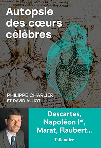 Autopsie des coeurs célèbres eBook : Charlier, Philippe, Alliot, David ...