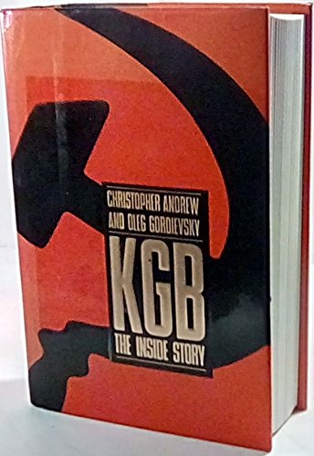 KGB THE INSIDE STORY By CHRISTOPHER ANDREW 1990 First Edition : Amazon ...