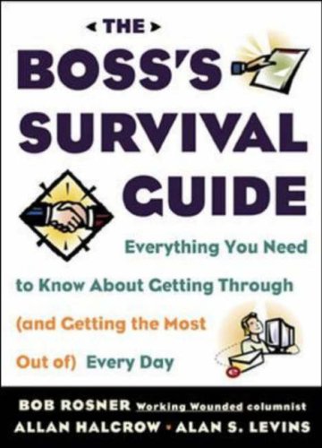The Boss's Survival Guide: Rosner,Bob, Halcrow,Allan, Levins,Alan ...