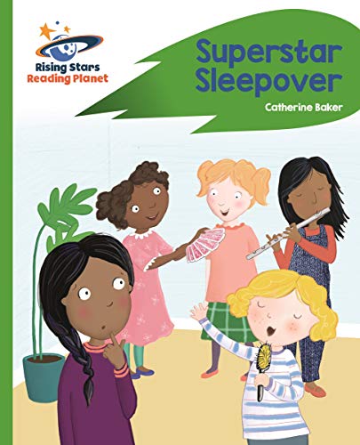 Reading Planet - Superstar Sleepover - Green: Rocket Phonics (Rising ...