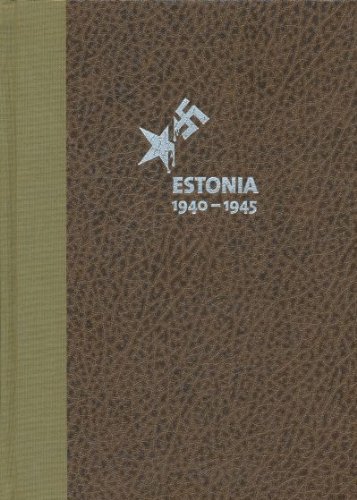 Estonia 1940-1945: Reports of the Estonian International Commission for ...