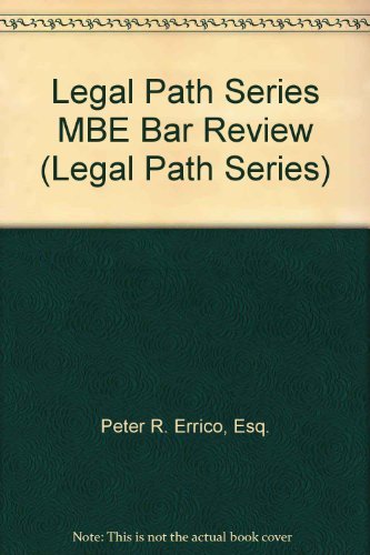 Legal Path Series MBE Bar Review (Legal Path Series): Errico, Peter R ...
