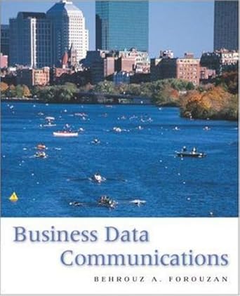 Business Data Communications (McGraw-Hill Forouzan Networking Series ...