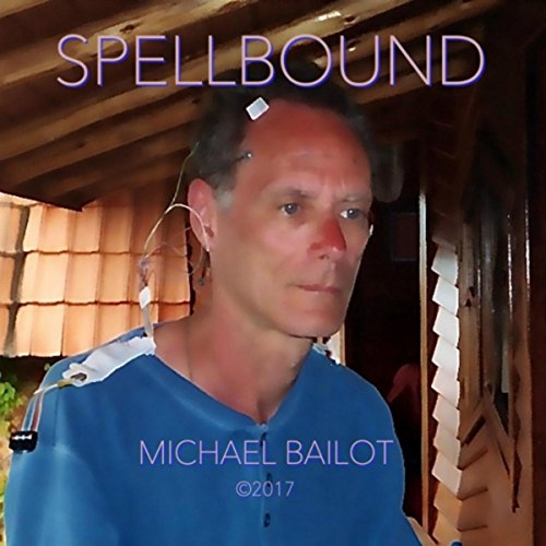 Play Spellbound by Michael Bailot on Amazon Music