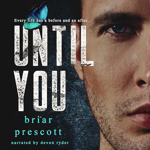 Amazon.com: And Then You: Until, Book 2 (Audible Audio Edition): Briar ...